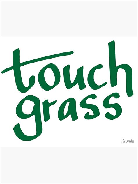 Touch Grass Sticker For Sale By Krumla Redbubble