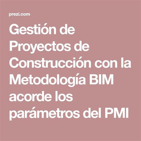 Gestión de Proyectos de Construcción con la Metodología BIM acorde los