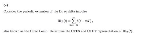 solved consider the periodic extension of the dirac delta