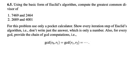 Solved 6 5 Using The Basic Form Of Euclid S Algorithm Chegg