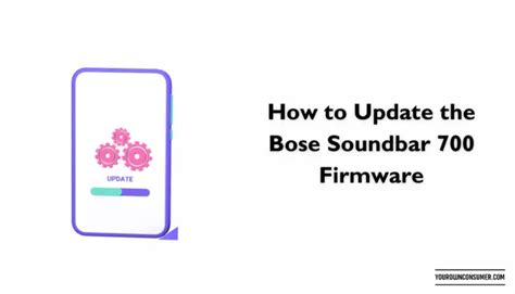 How To Update The Bose Soundbar 700 Firmware Your Own Consumer