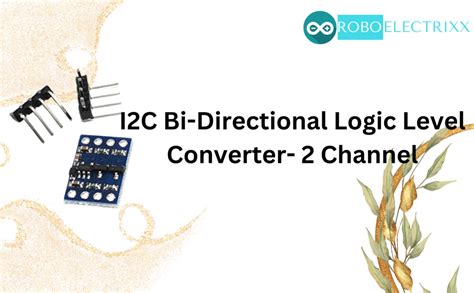 I C Bi Directional Logic Level Converter Channel Roboelectrixx