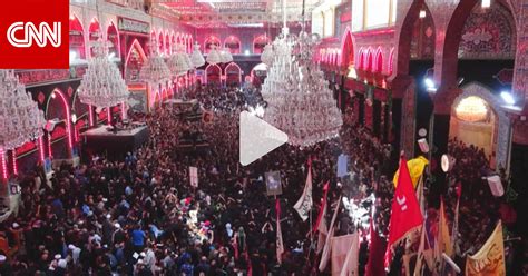 أربعين الحسين مشاهد من إحياء الشيعة في العراق ذكرى نهاية عاشوراء