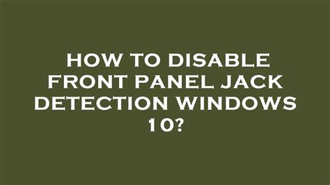 How To Disable Front Panel Jack Detection Windows 10 YouTube
