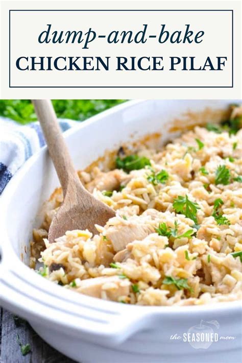 Dump And Bake Chicken And Rice Pilaf The Seasoned Mom