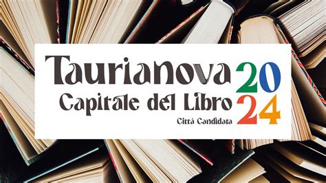 Taurianova Capitale Italiana Del Libro 2024 Eccellenze Calabresi