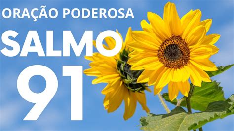 SALMO 91 91 Vezes Oração Forte e Poderosa YouTube