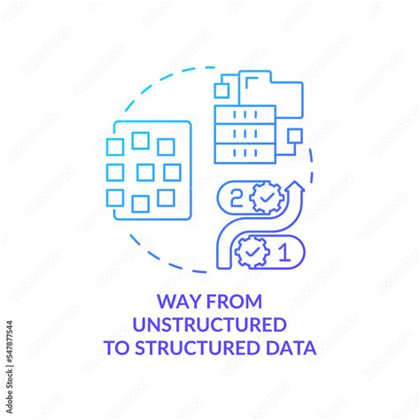 Way From Unstructured To Structured Data Blue Gradient Concept Icon Put Massive Information In