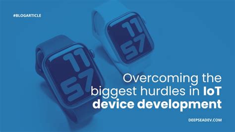 Iotdevelopment Productdesign Techinnovation Connecteddevices