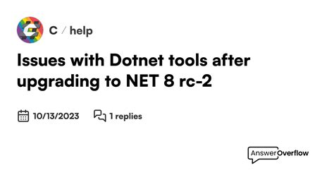 Issues With Dotnet Tools After Upgrading To Net 8 Rc 2 C
