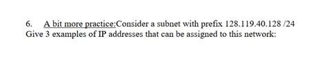 Solved 6 A Bit More Practiceconsider A Subnet With Prefix