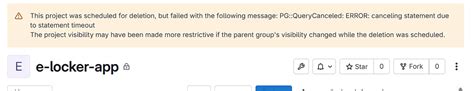 Gitlab Scheduled Deletion Warning For Live Project Repo Error Pg