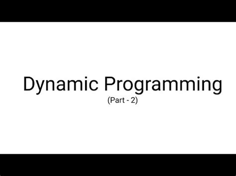 CSE221: Algorithms || Dynamic Programming (Part2) - YouTube