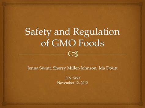 Ppt Safety And Regulation Of Gmo Foods Powerpoint Presentation Free