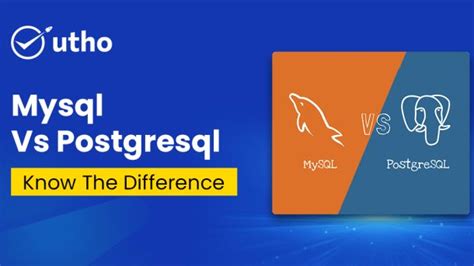 Mysql Vs Postgresql Know The Difference
