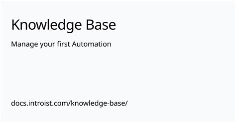 manage your first automation introist knowledge base