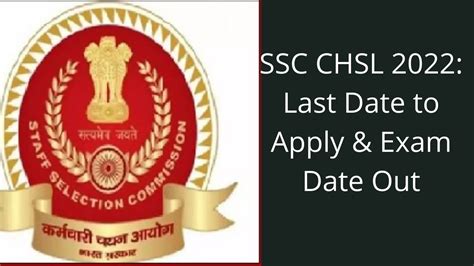 SSC CHSL 2022 Notification Released Apply Up To March 7 Tier 1 Exam