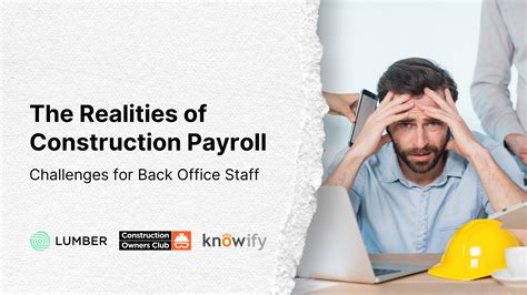 Construction Payroll Challenges New Report Reveals Hidden Burden On