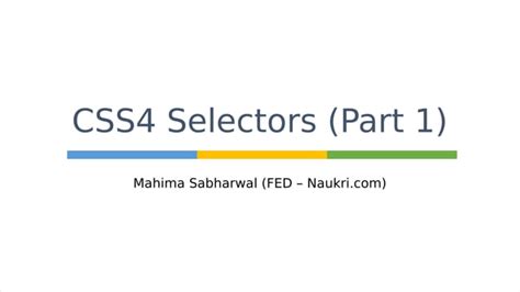 NaukriEngineering CSS4 Selectors Part 1 PPT