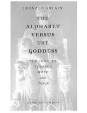 The Alphabet Versus The Goddess Leonard Schlain Free Download