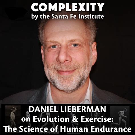 Daniel Lieberman On Evolution And Exercise The Science Of Human Endurace Listen Notes