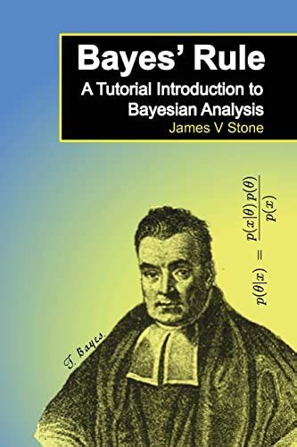 Bayes Rule A Tutorial Introduction To Bayesian Analysis Tutorial Introductions Analysis