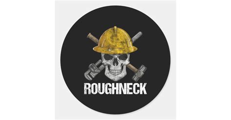 Roughneck Skull Oilfield Worker Oil Field Rig Dril Classic Round