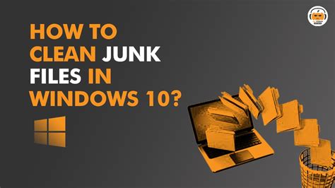 How To Clean Junk Files In Windows 10 Youtube