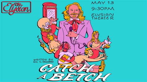 Catch A Betch — The Elysian