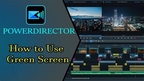 How To Use Green Screen In Powerdirector YouTube
