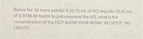 Solved Bonus For More Points If ML Of HCl Requires Chegg Com