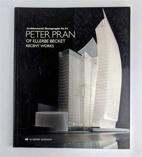 Peter Pran Of Ellerbe Becket Recent Works Architectural Monographs No
