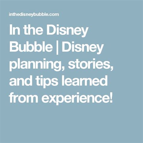 In The Disney Bubble Disney Planning Stories And Tips Learned From