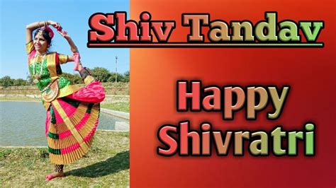 Shiv Tandav Shivratri Special Dance Bharatnatyam YouTube
