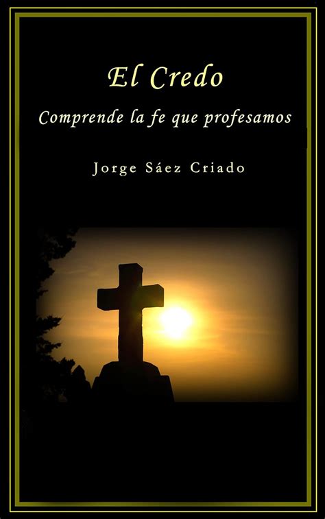 Amazon Br EBooks Kindle El Credo Comprende La Fe Que Profesamos Vida Cristiana Spanish