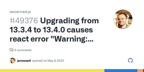 upgrading from 13 3 4 to 13 4 0 causes react error warning invalid