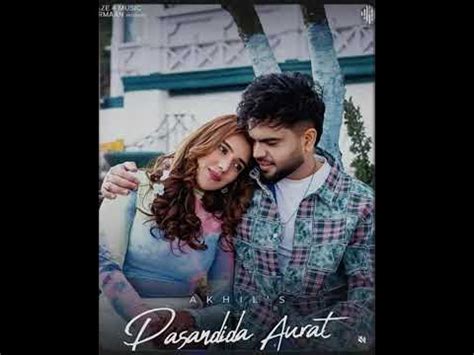AKHIL - PASANDIDA AURAT (OFFICIAL MUSIC) - YouTube