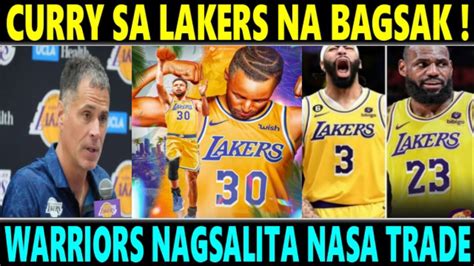 BREAKING NEWS Steph CURRY Sa LAKERS NA BAGSAK GSW NAGSALITA NA Sa
