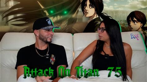Primera Vez Viendo Attack On Titan Ep 75 {reaccion} Youtube