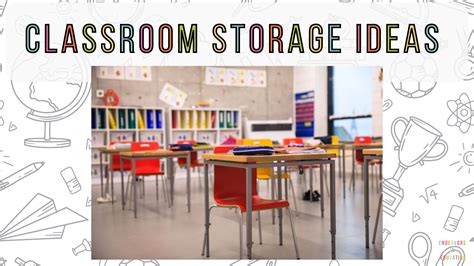 Classroom Storage Ideas For Teachers Endeavors In Education