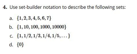 Solved Use Set Builder Notation To Describe The Following Chegg