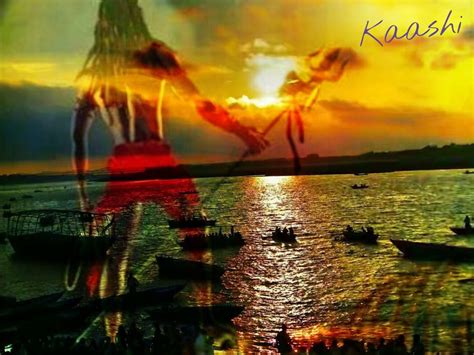 Kaashi Kaashi भगवान शिव काशी को कभी नहीं छोडते। जहां देह त्यागने