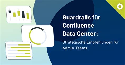 Guardrails Für Confluence Data Center Seibert Solutions