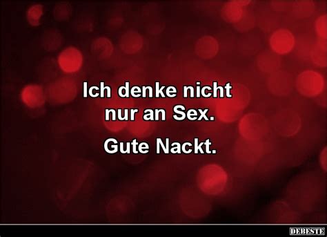 Ich Denke Nicht Nur An Sex Gute DEBESTE De