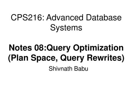 Ppt Cps216 Advanced Database Systems Notes 08query Optimization
