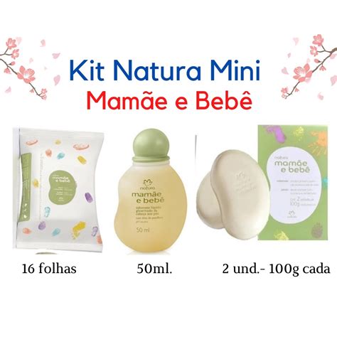 Combo Natura Mini Mamãe e Bebê MMBB Kit 3 Produtos Shopee Brasil