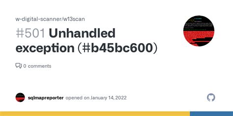 Unhandled Exception B45bc600 · Issue 501 · W Digital Scanner