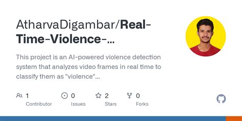 Github Atharvadigambarreal Time Violence Detection This Project Is