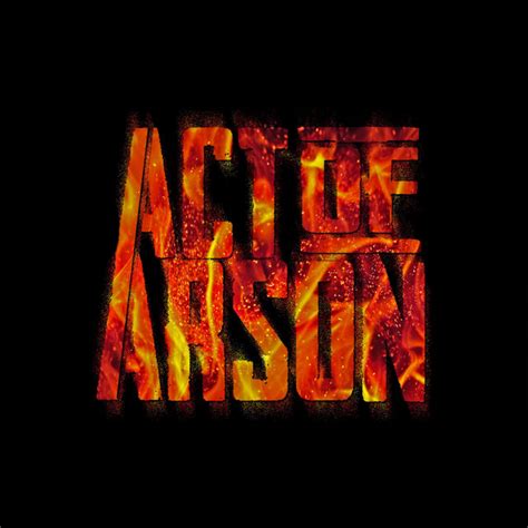 Act Of Arson Spotify