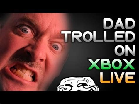 DAD TROLLED ON XBOX LIVE YouTube